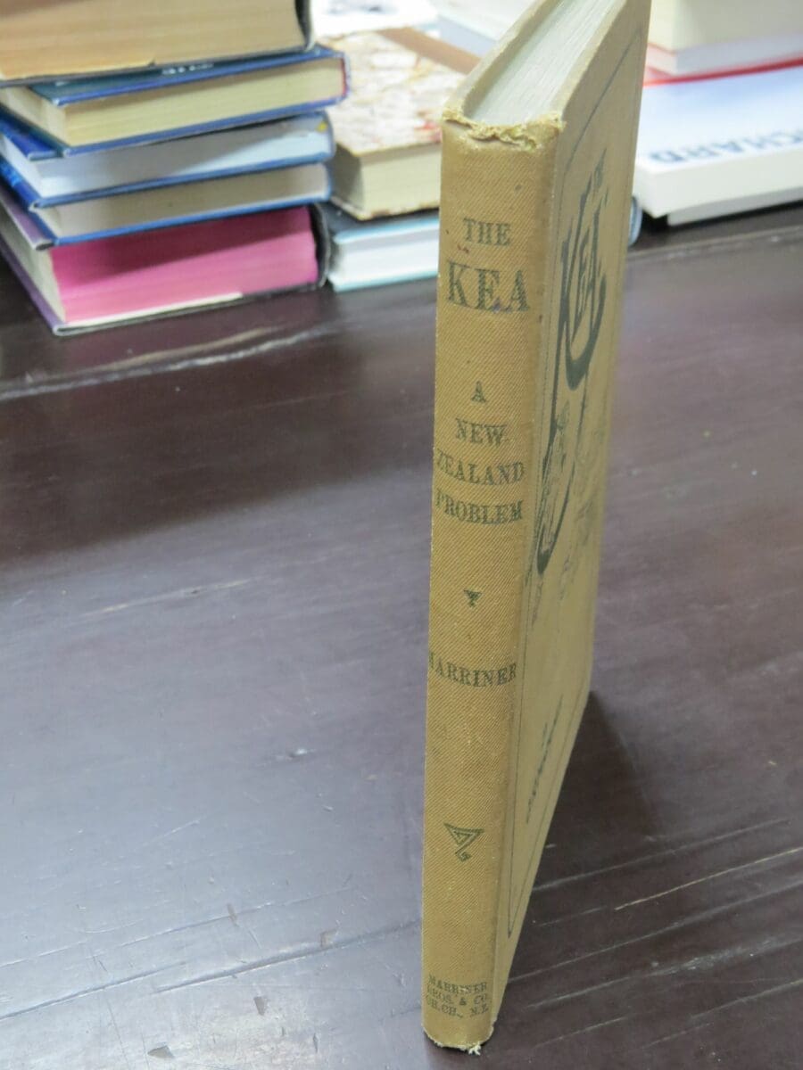 G. R. Marriner, The Kea, A New Zealand Problem, Including A Full ... G. R. Marriner, The Kea, A New Zealand Problem, Including A Full ...
